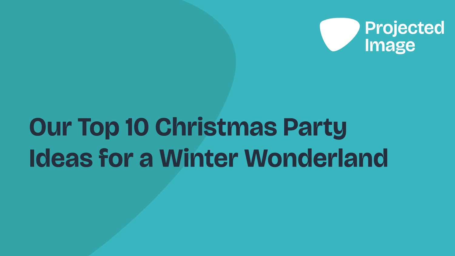 Our Top 10 Christmas Party Ideas for a Winter Wonderland – Projected Image